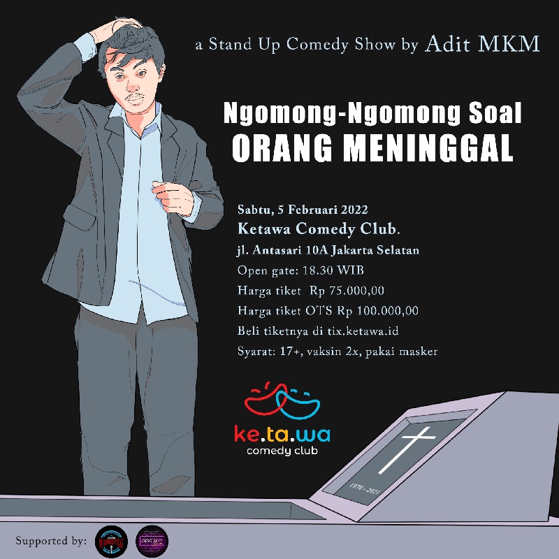 Megatix - Adit MKM: Ngomong-Ngomong Soal Orang Meninggal