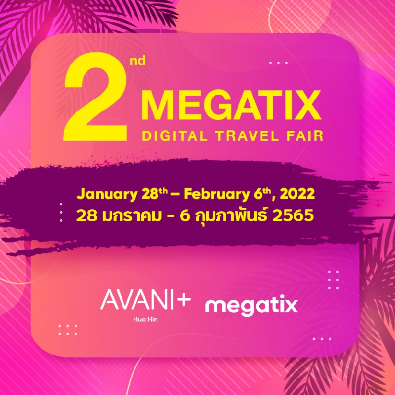 Megatix - 2nd Megatix Digital Travel Fair Avani+ Hua Hin