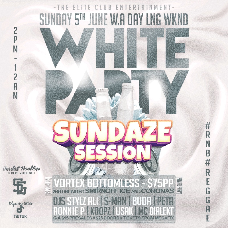 Megatix - SUNDAZE SESSION WHITE PARTY - BOTTOMLESS SMIRNOFF ICE ...
