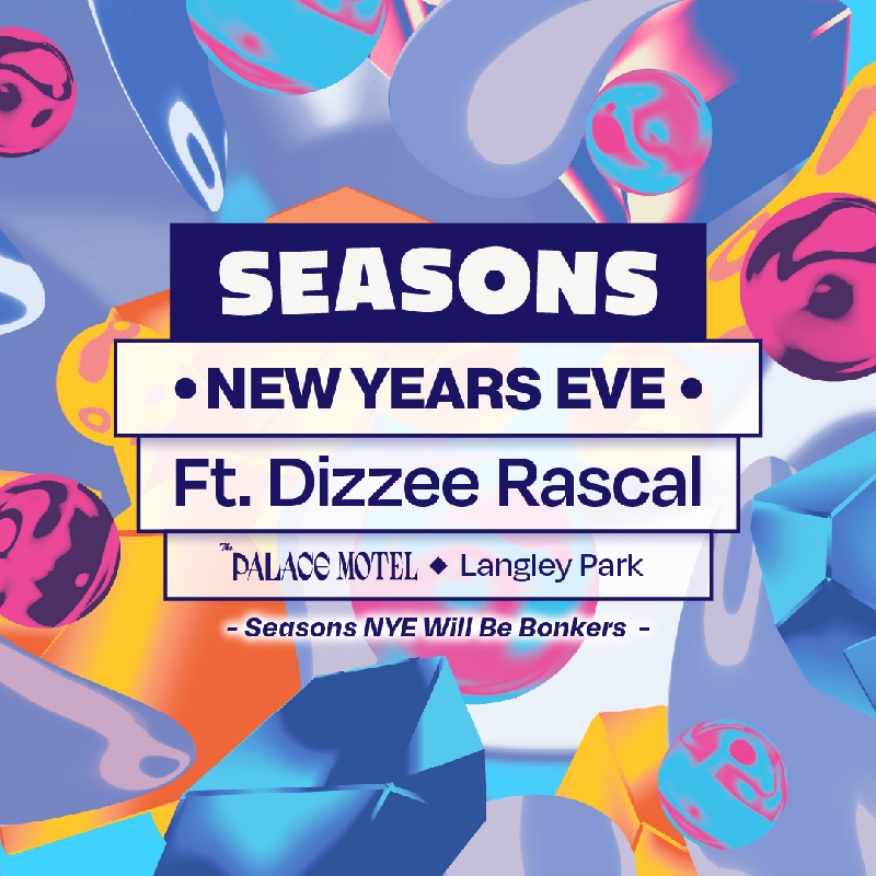 Megatix - Seasons NYE ft. Dizzee Rascal @ The Palace Motel