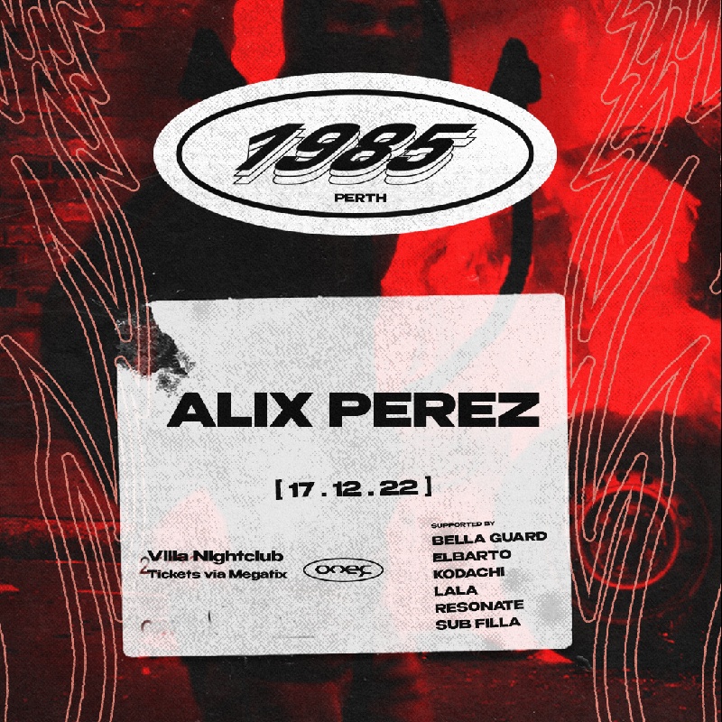 Megatix - Origin Fields presents ALIX PEREZ [1985 Music]