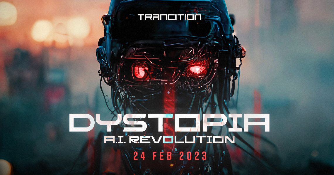 Megatix - Trancition presents DYSTOPIA:AI Revolution