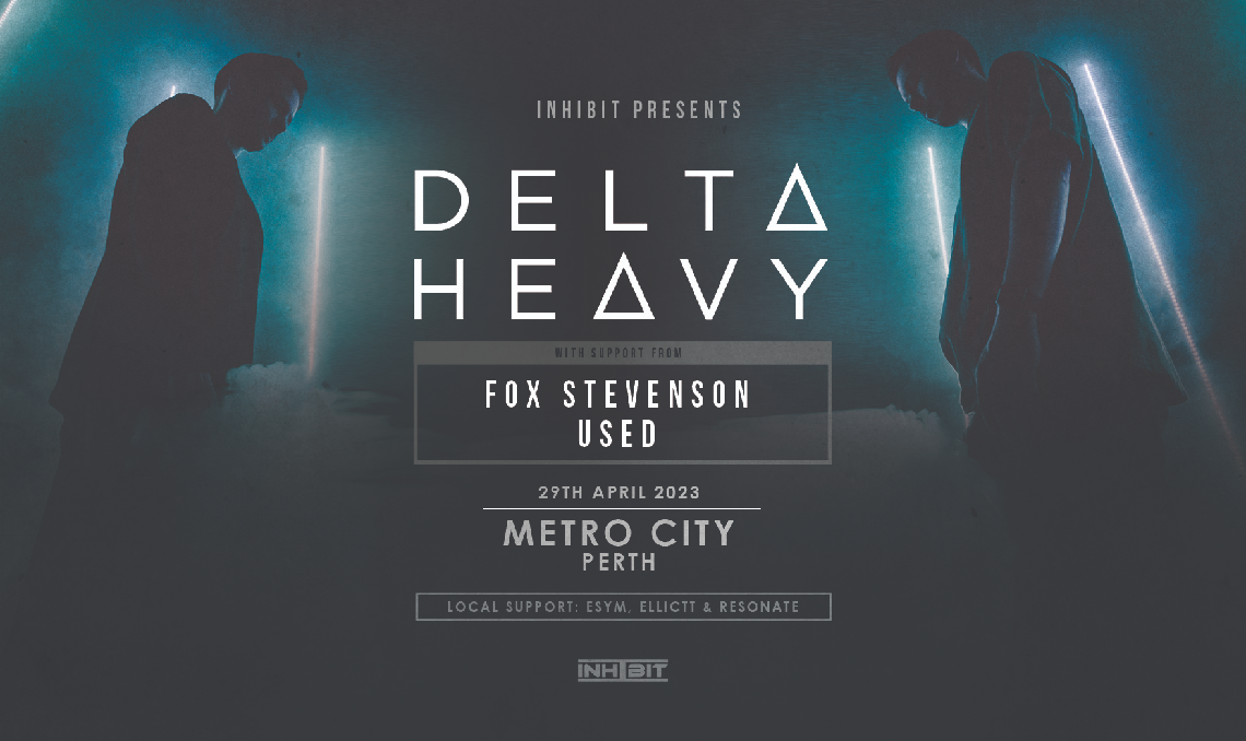 Megatix - Inhibit presents Delta Heavy, Fox Stevenson & Used