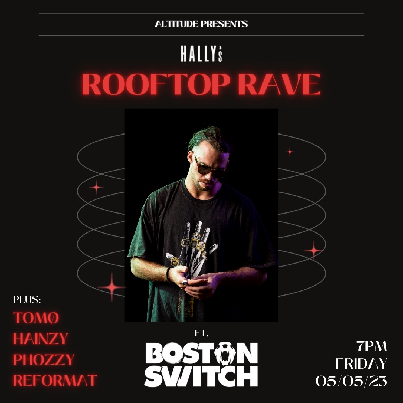 Megatix - Altitude Presents: ROOFTOP RAVE ft. Boston Switch