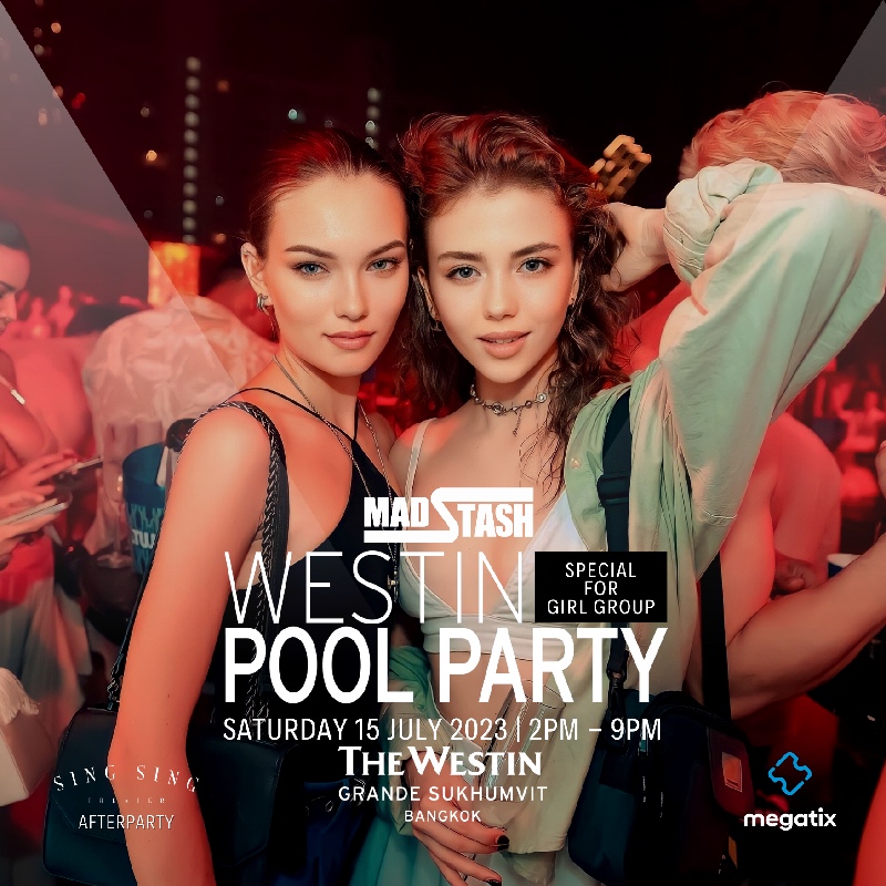 Megatix - Mad Stash x Westin Pool Party | Sat 15 July 2023