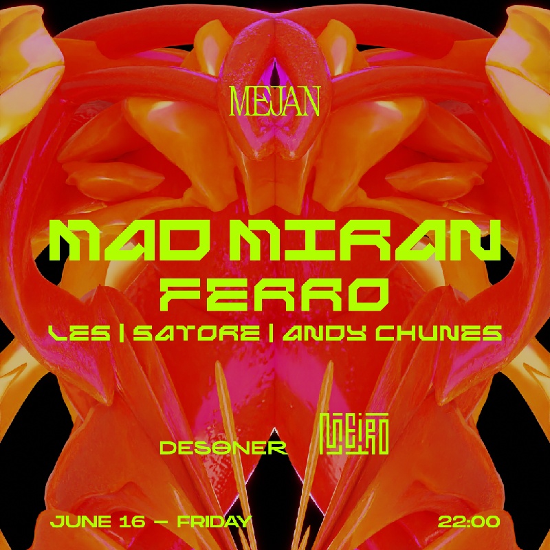 Megatix - Desoner x Meiro present Mad Miran and Ferro