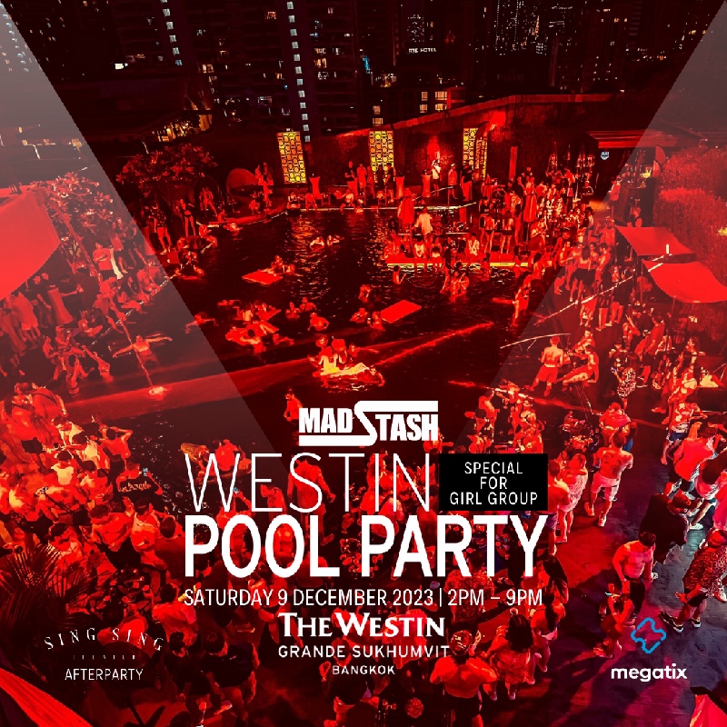 Megatix - Mad Stash x Westin Pool Party | Sat 9 Dec 2023