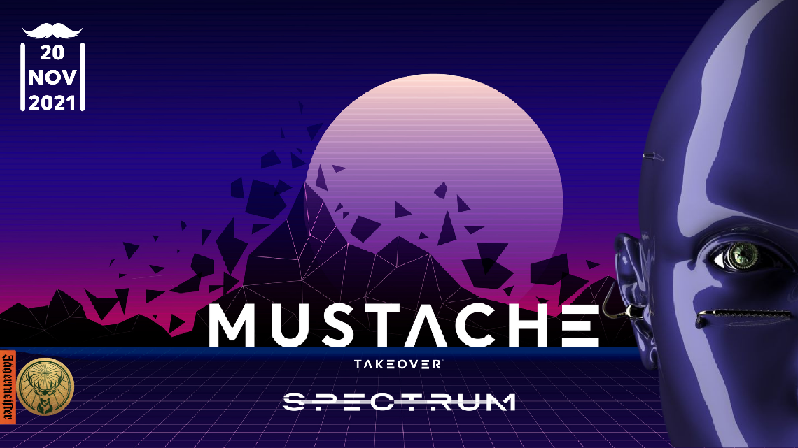 Megatix - Mustache Takeover Spectrum | We're back!